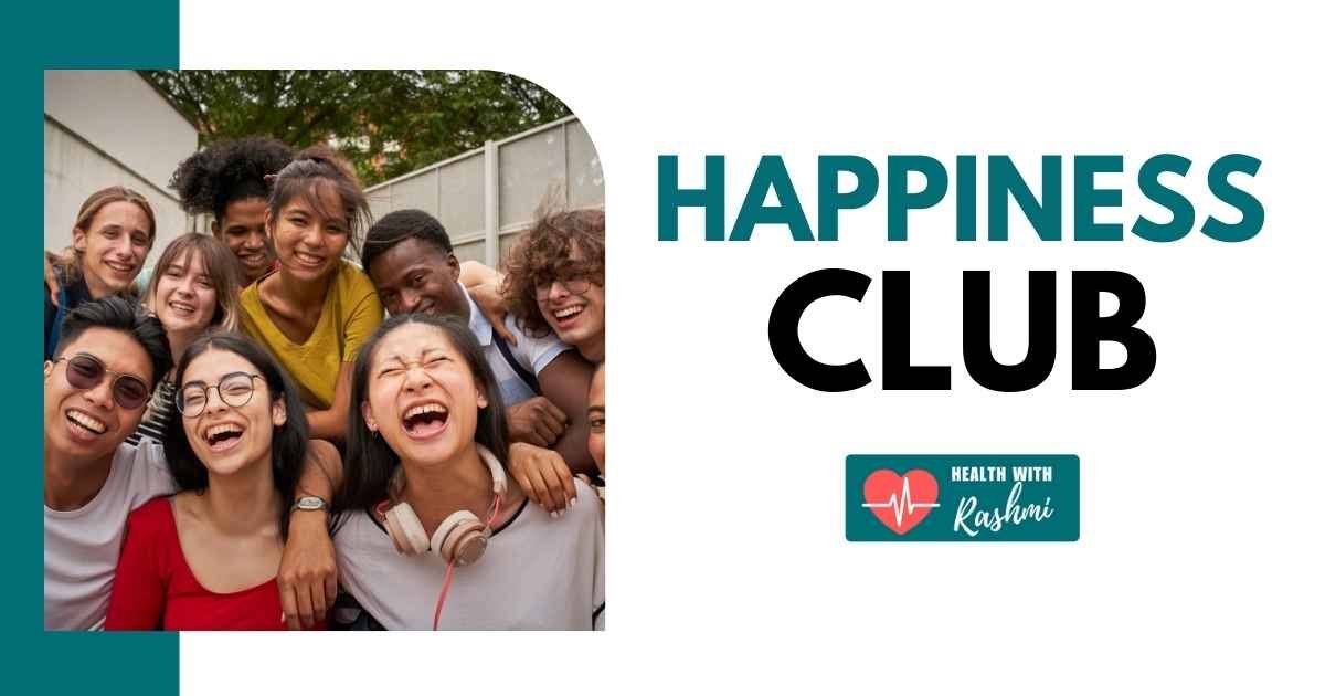Happiness Club | Become a part of Happiness Club