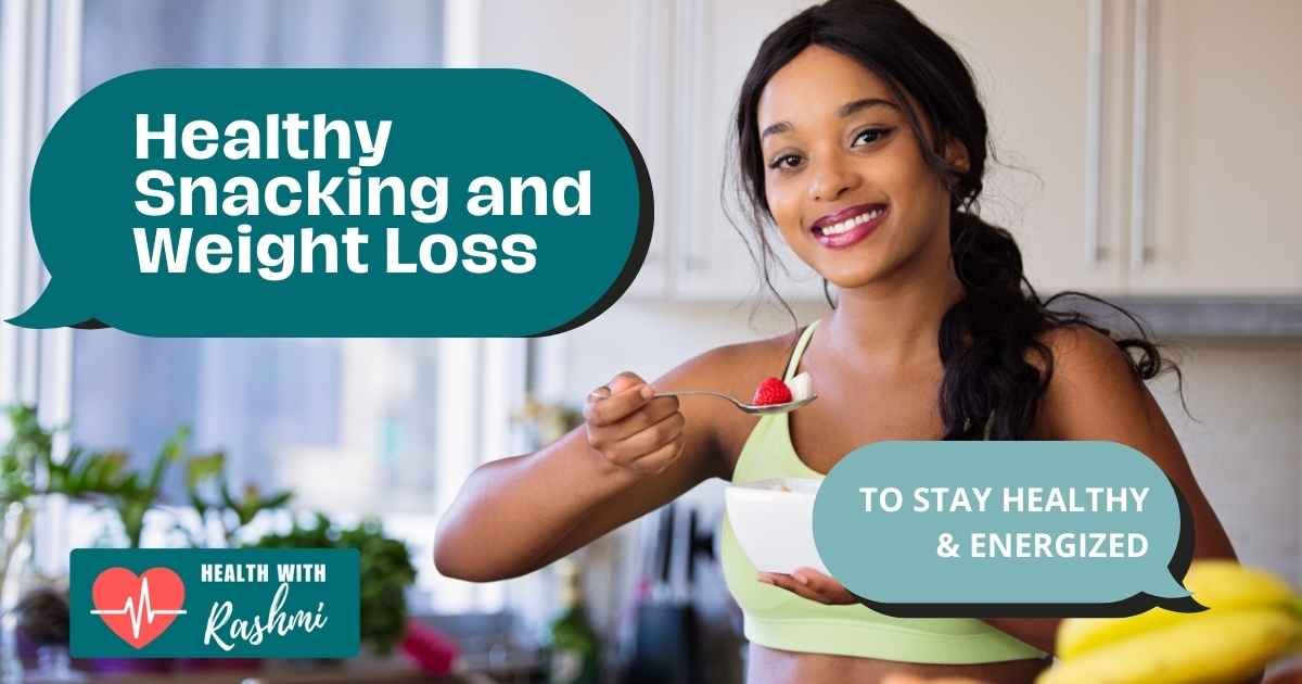 Healthy Snacks for Weightloss | 10 Weight loss Evening Snack